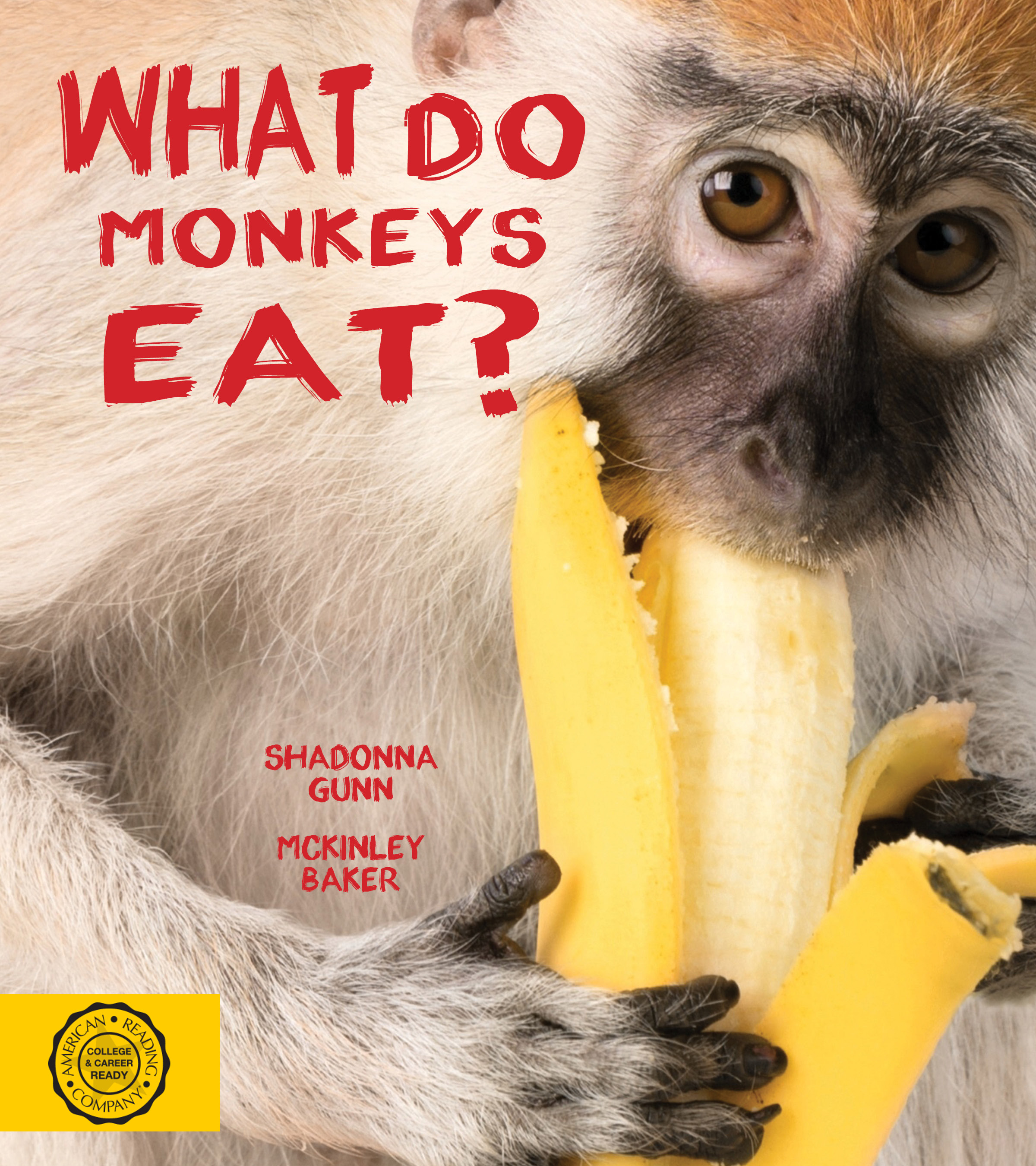 What Do Monkeys Eat By Shadonna Gunn 9781640531383 