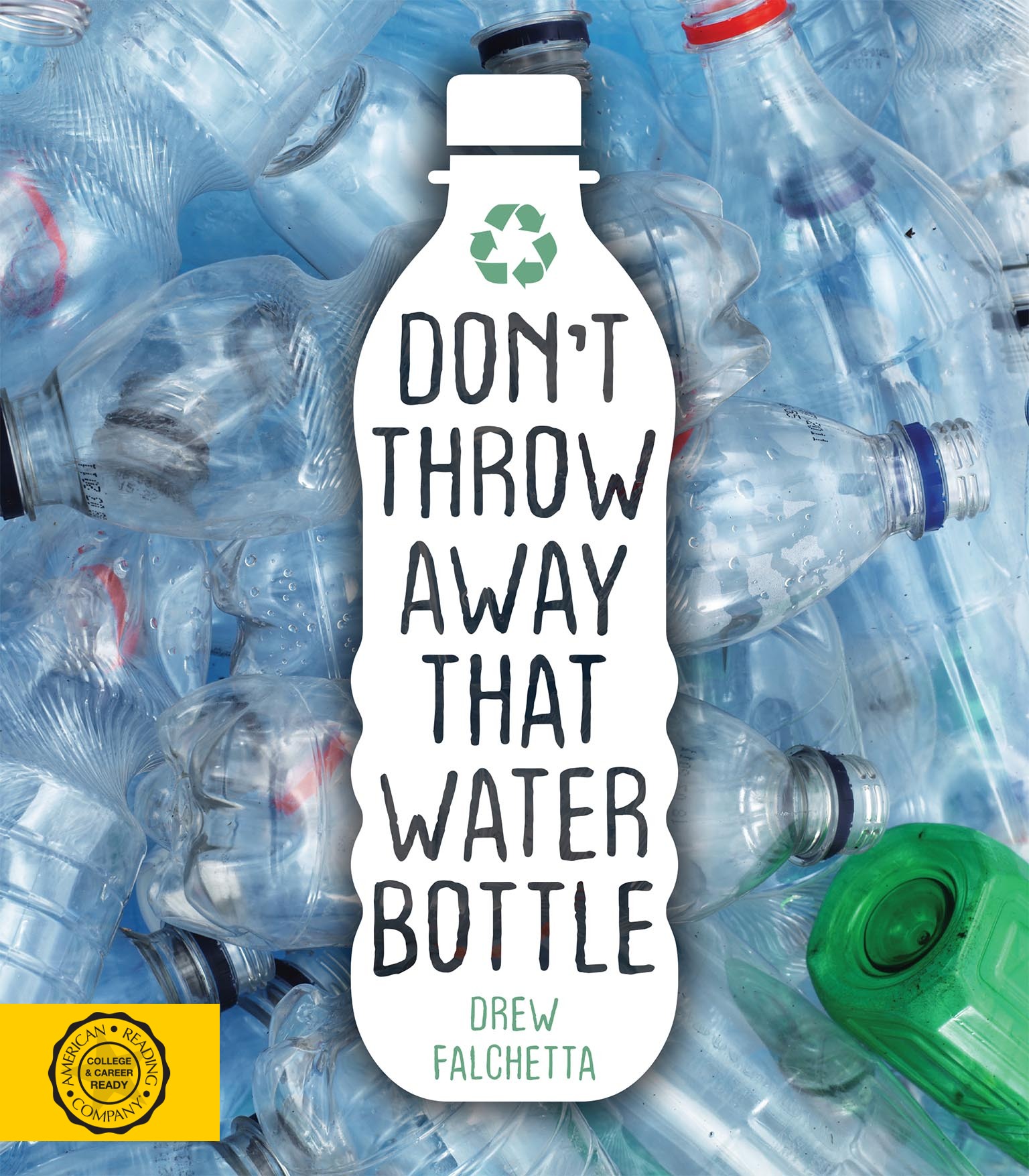 Don t Throw Away That Water Bottle By Drew Falchetta 9781640533998 